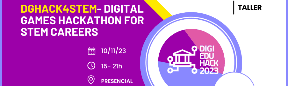 DGHack4STEM- Digital Games Hackathon for STEM Careers - Madrid Innovation